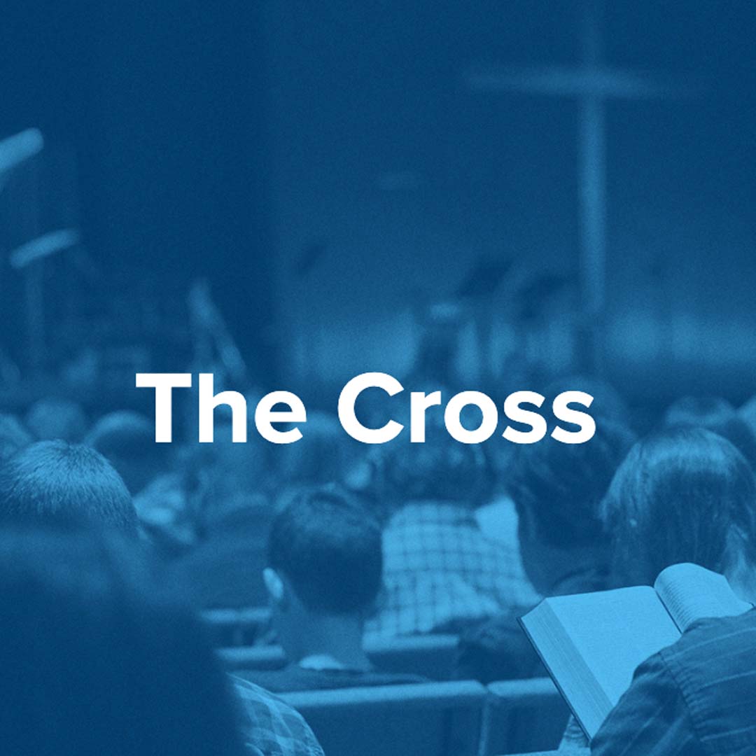 the cross | Bible Center Church