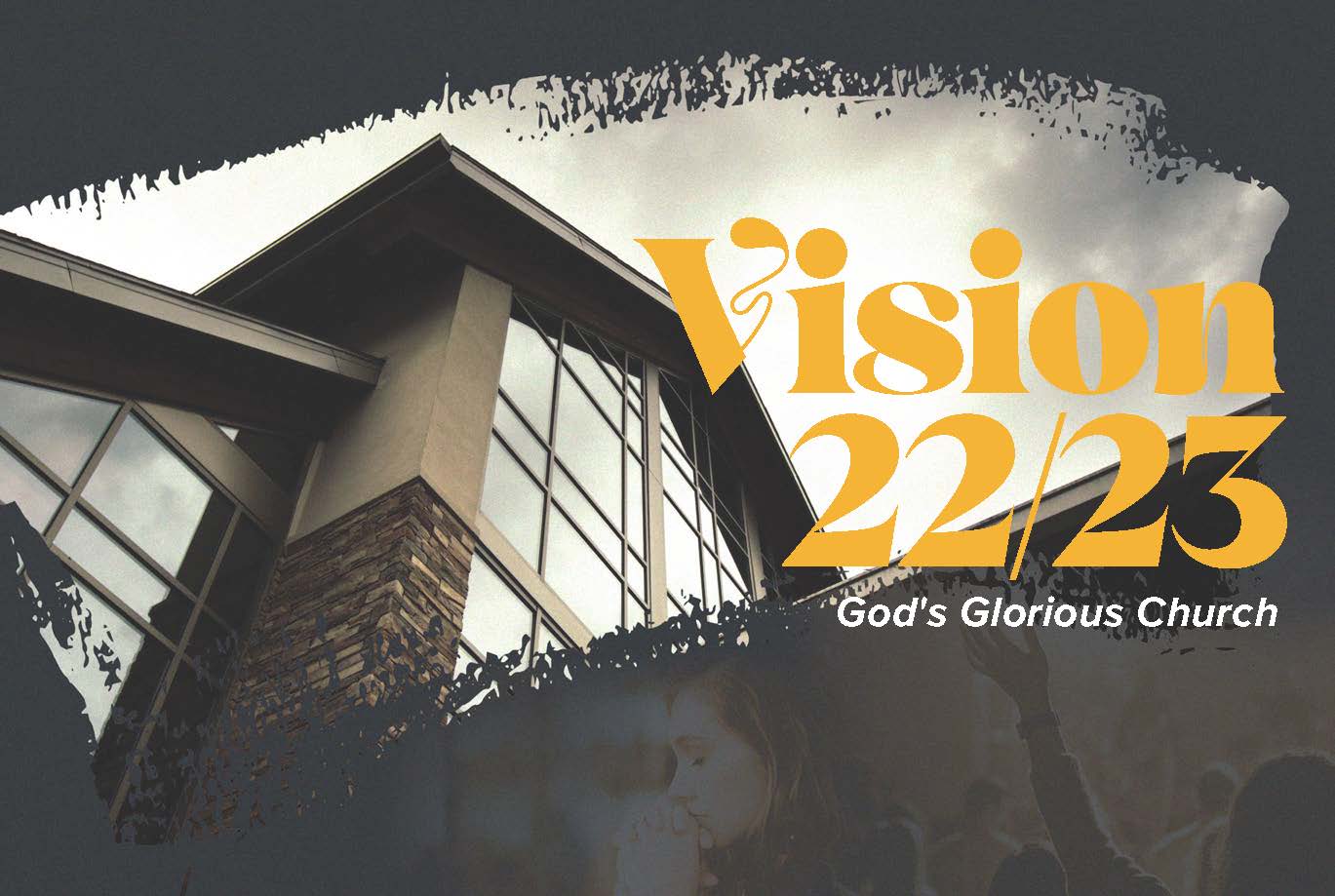 Vision 22-23 | Bible Center Church