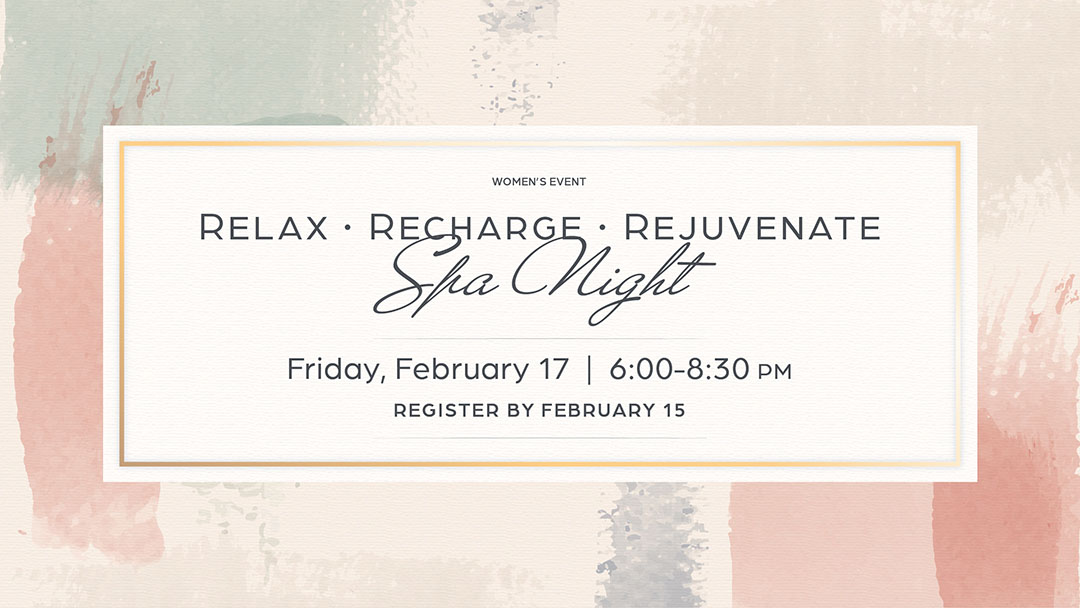 Women's Spa Night | Bible Center Church