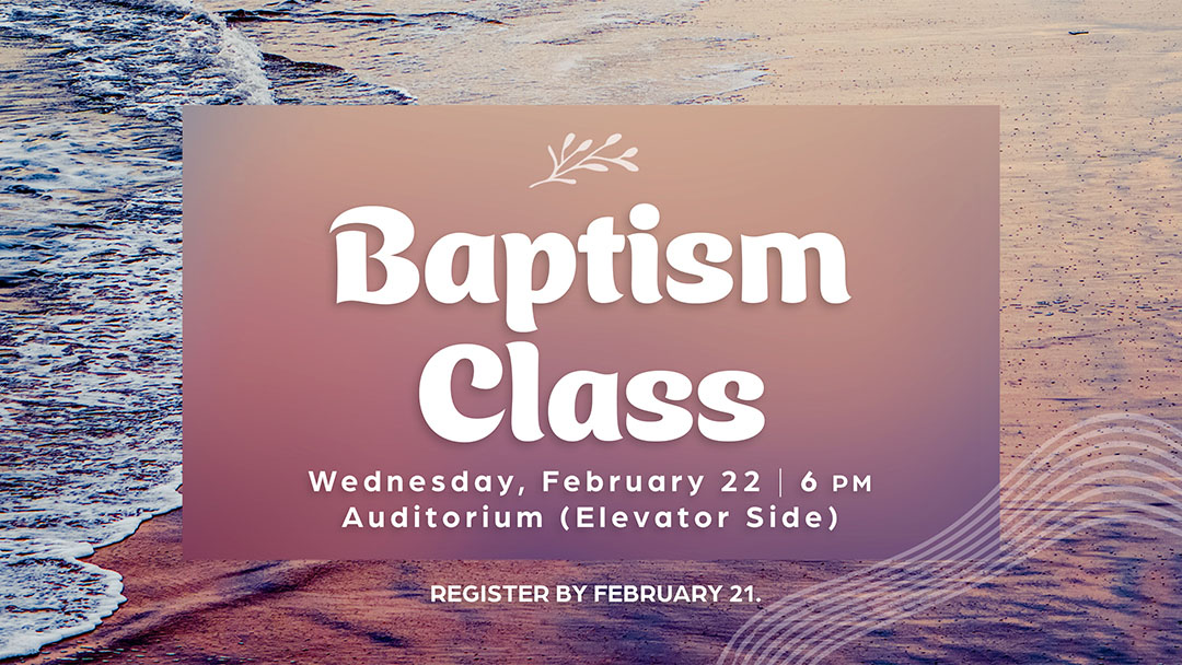 Baptism Class | Bible Center Church
