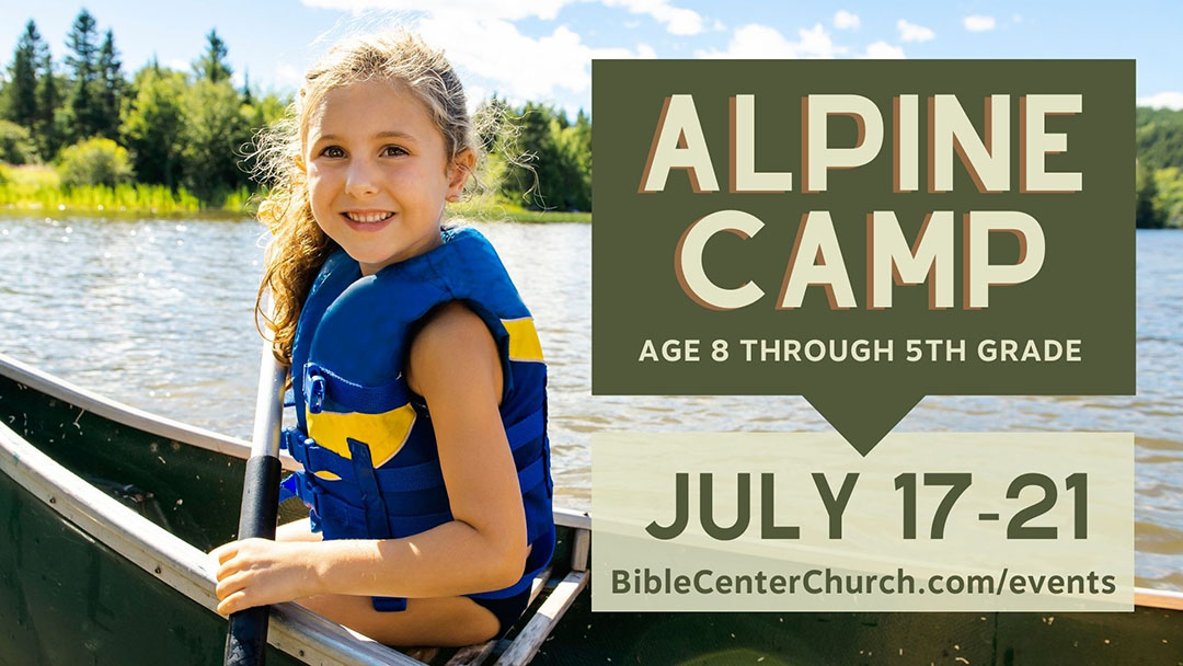 Alpine Junior Camp | Registration Open! | Bible Center Church