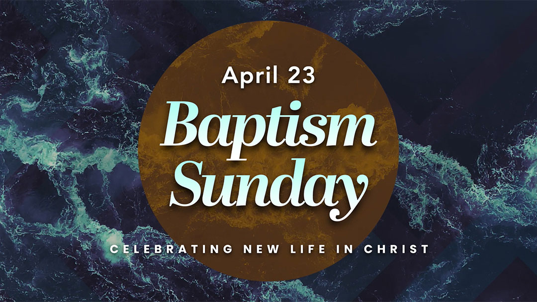 Baptism Sunday | Bible Center Church
