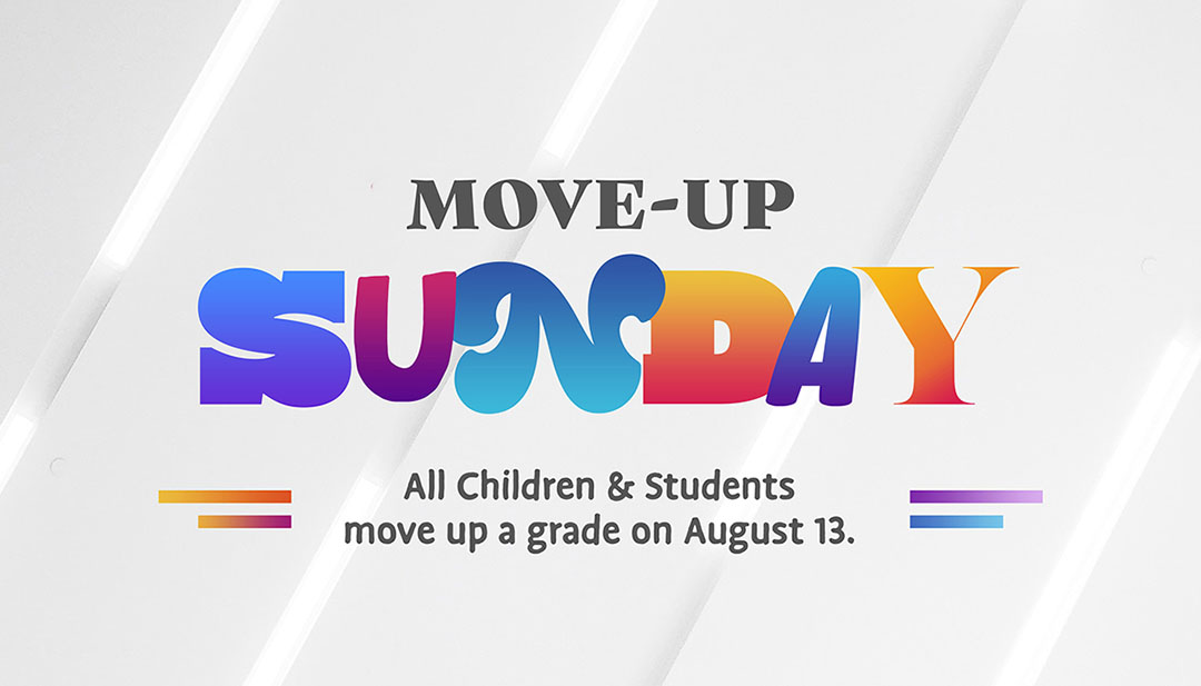 Move-Up Sunday | Bible Center Church