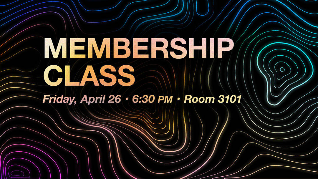 Membership Class | Bible Center Church