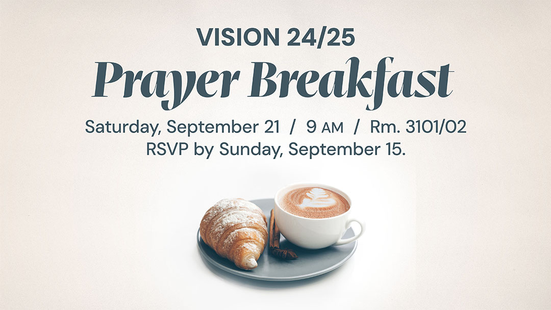 You're Invited: Vision 24/25 Prayer Breakfast | Bible Center Church