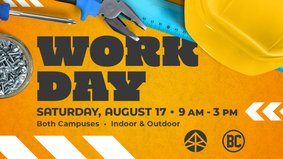 Join us for Work Day! | Bible Center Church