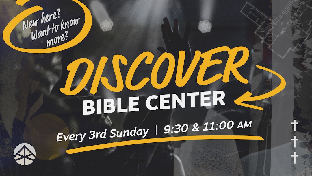 Discover Bible Center | Bible Center Church