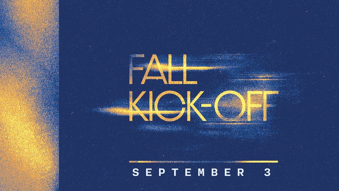 Fall Kick-Off | Bible Center Church