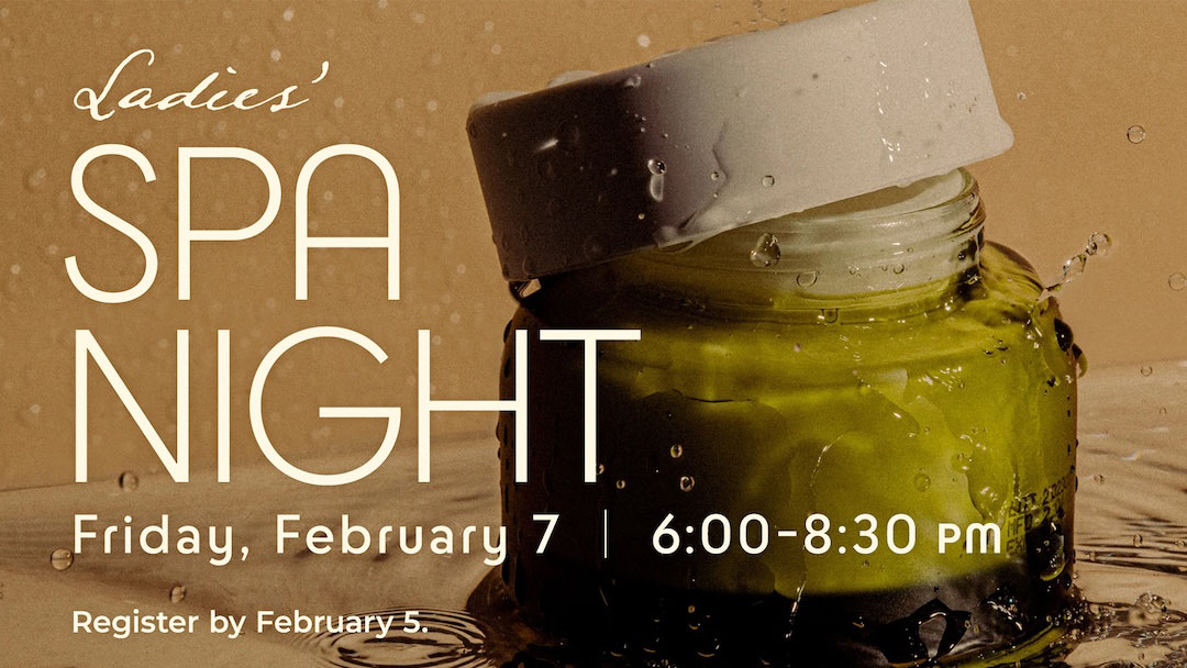 Women's Spa Night | Bible Center Church