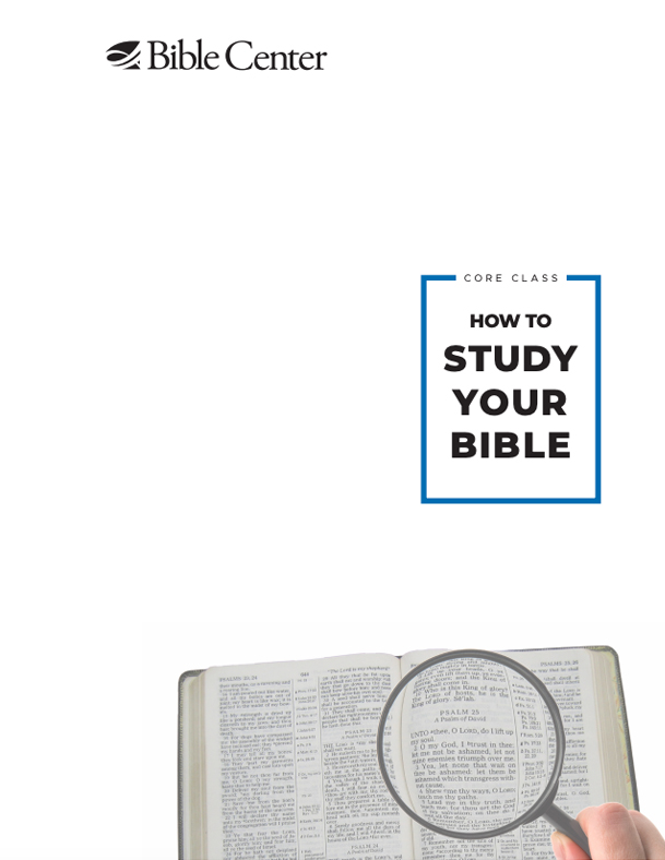 How to Study Your Bible | Bible Center Church